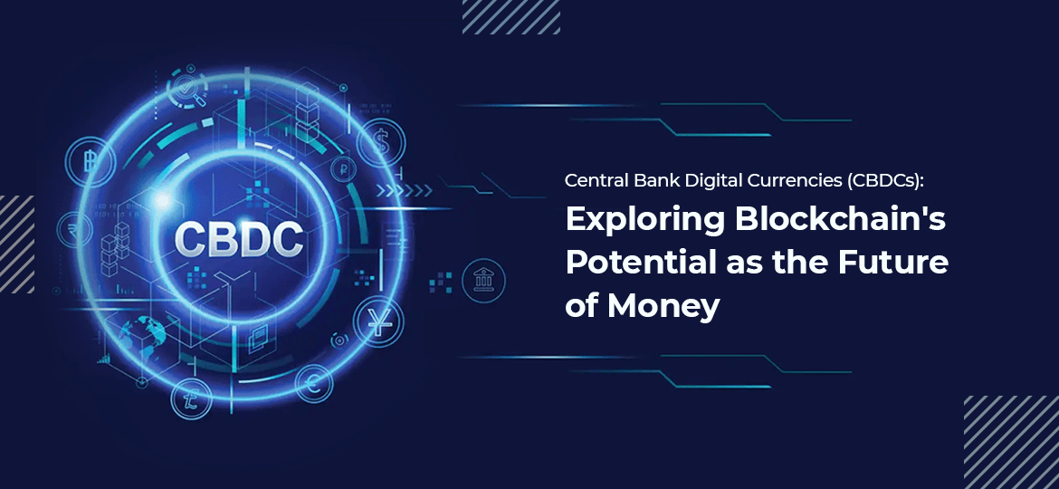 Central Bank Digital Currencies: Exploring Blockchain's Potential as ...